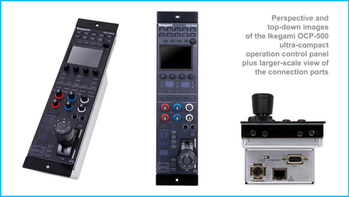 Ikegami: release of ultra-compact operation control panel OCP-500 to ...