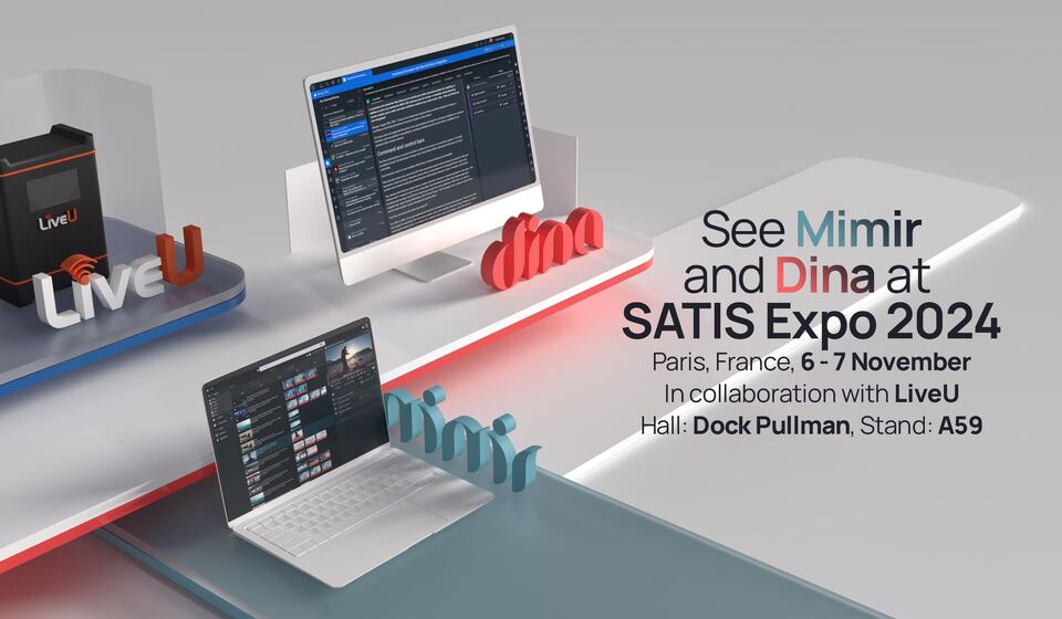 Mimir, LiveU at SATIS Expo 2024 for Video Solutions